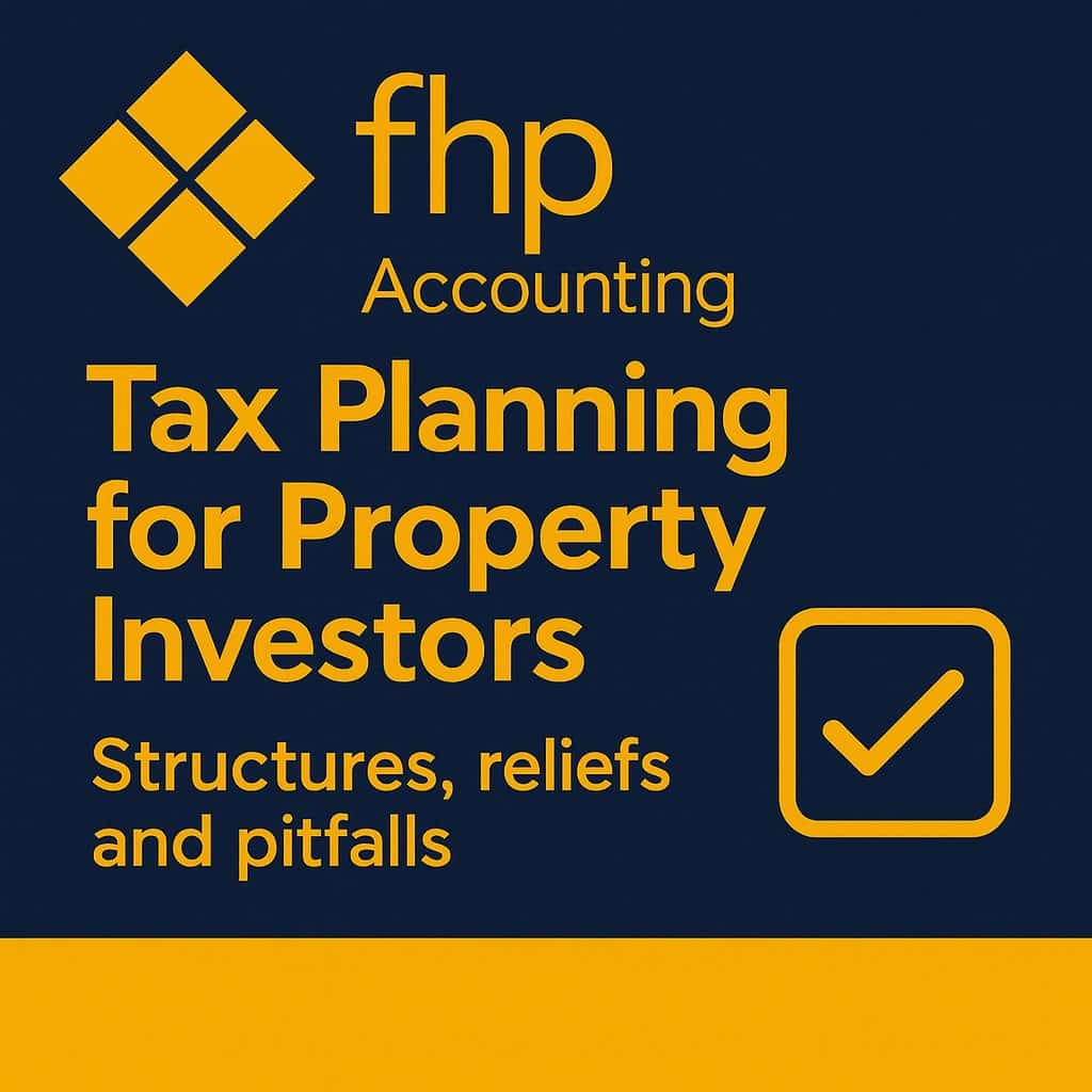 Tax planning for property investors: Structures, reliefs, and pitfalls